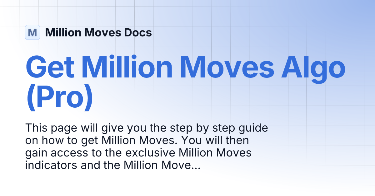 Get Million Moves Algo (Pro) | Million Moves Docs
