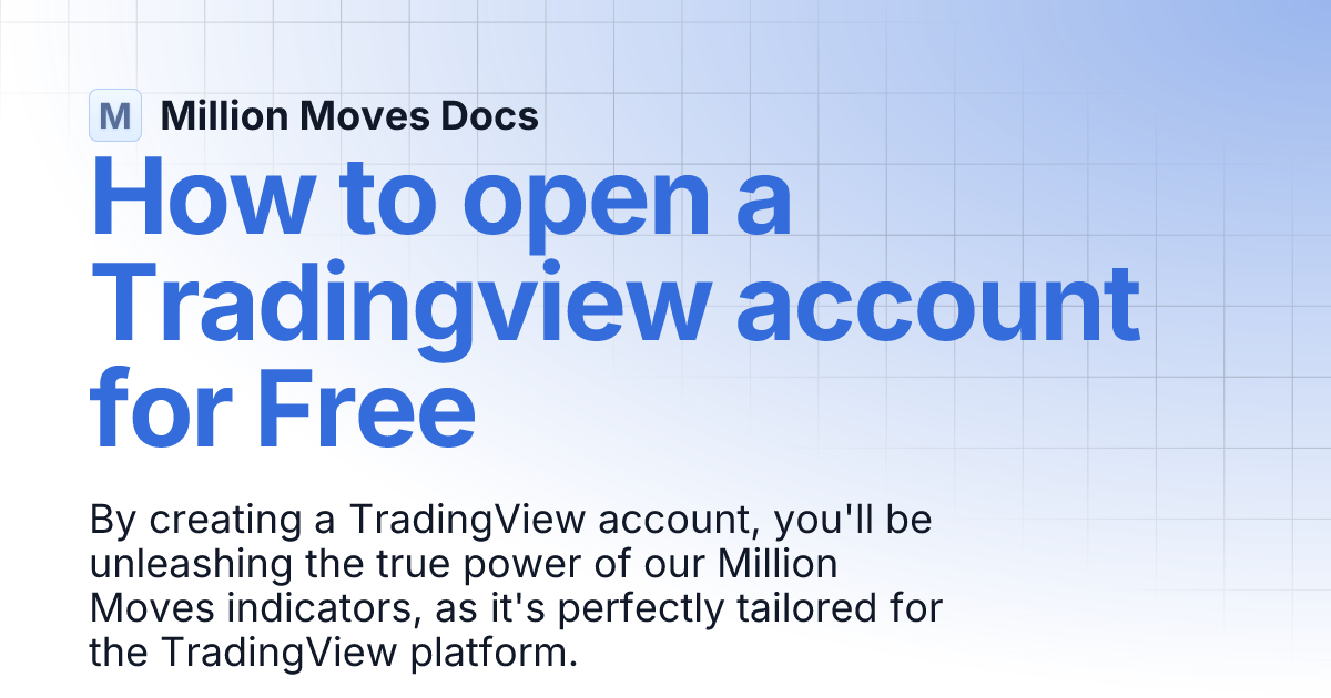How to open a Tradingview account for Free | Million Moves Docs