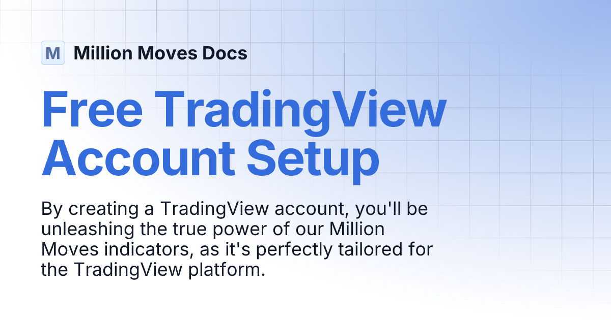 Free TradingView Account Setup | Million Moves Docs