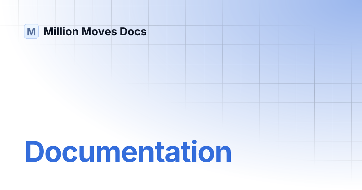 Documentation | Million Moves Docs