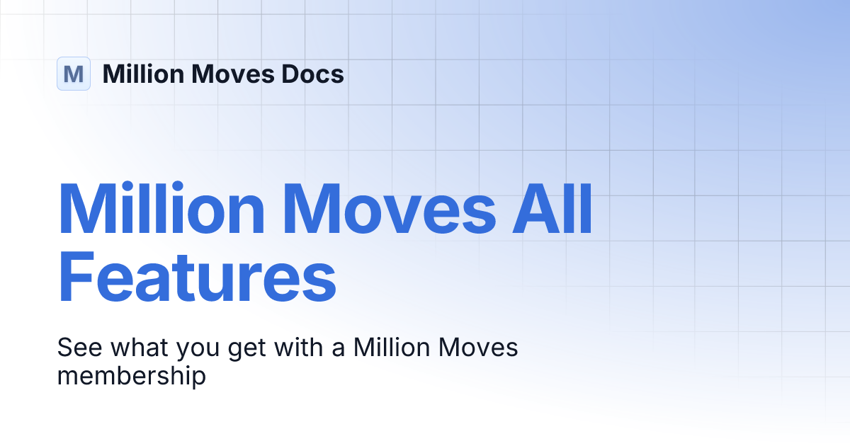 Million Moves All Features | Million Moves Docs